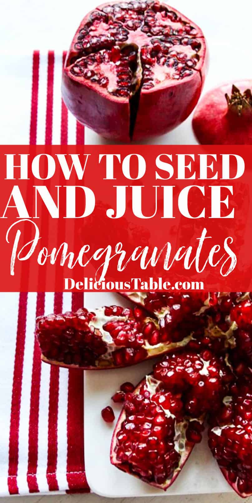Pomegranates, Seeds, Recipes & How To Juice Them! | Delicious Table
