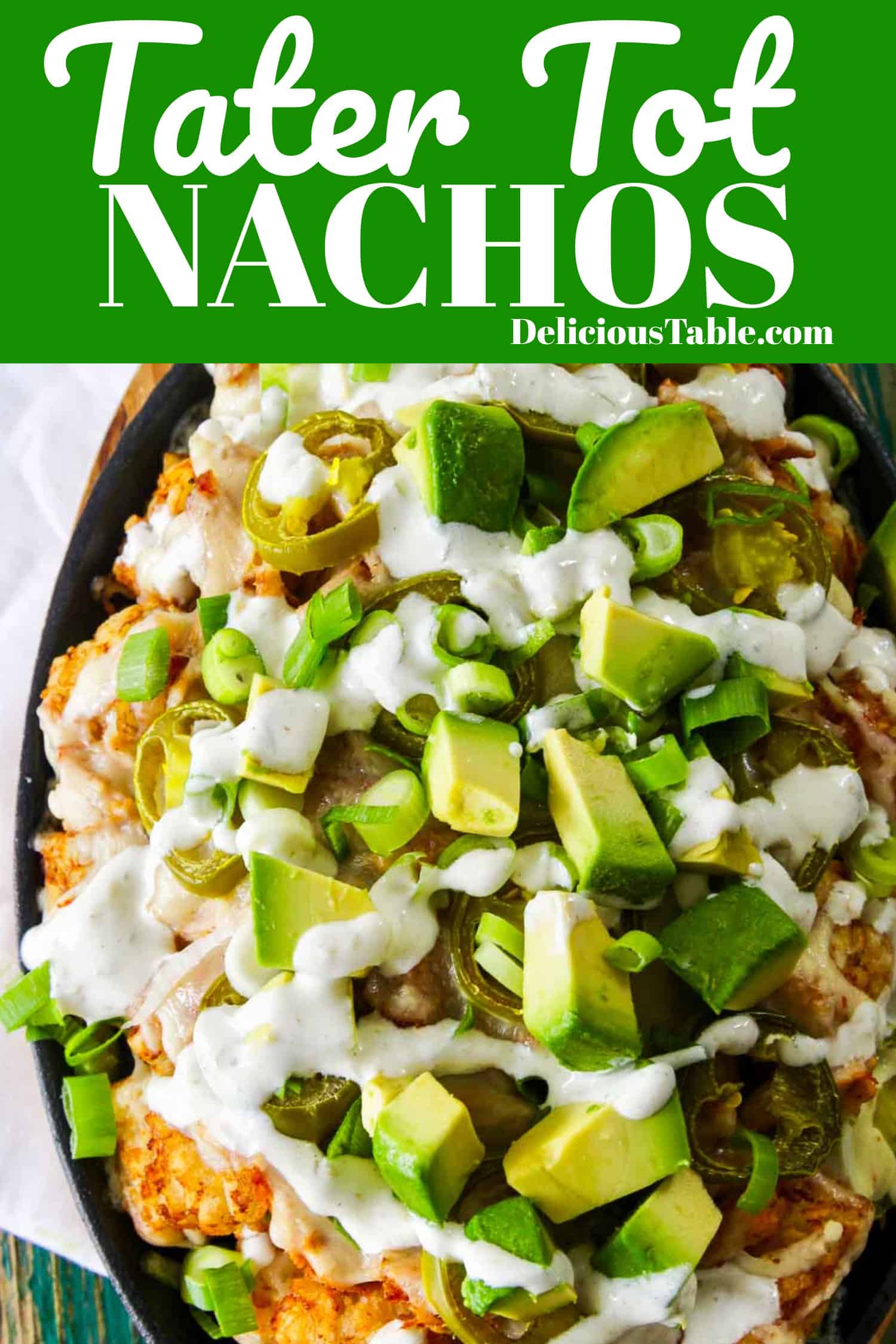 Tachos Tater Tot Nachos Recipe - Delicious Table